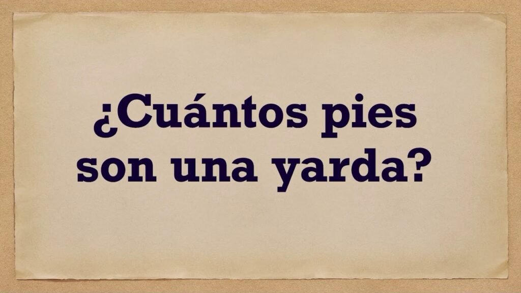  Cu ntos Pies Tiene Una Yarda Conversi n De Unidades